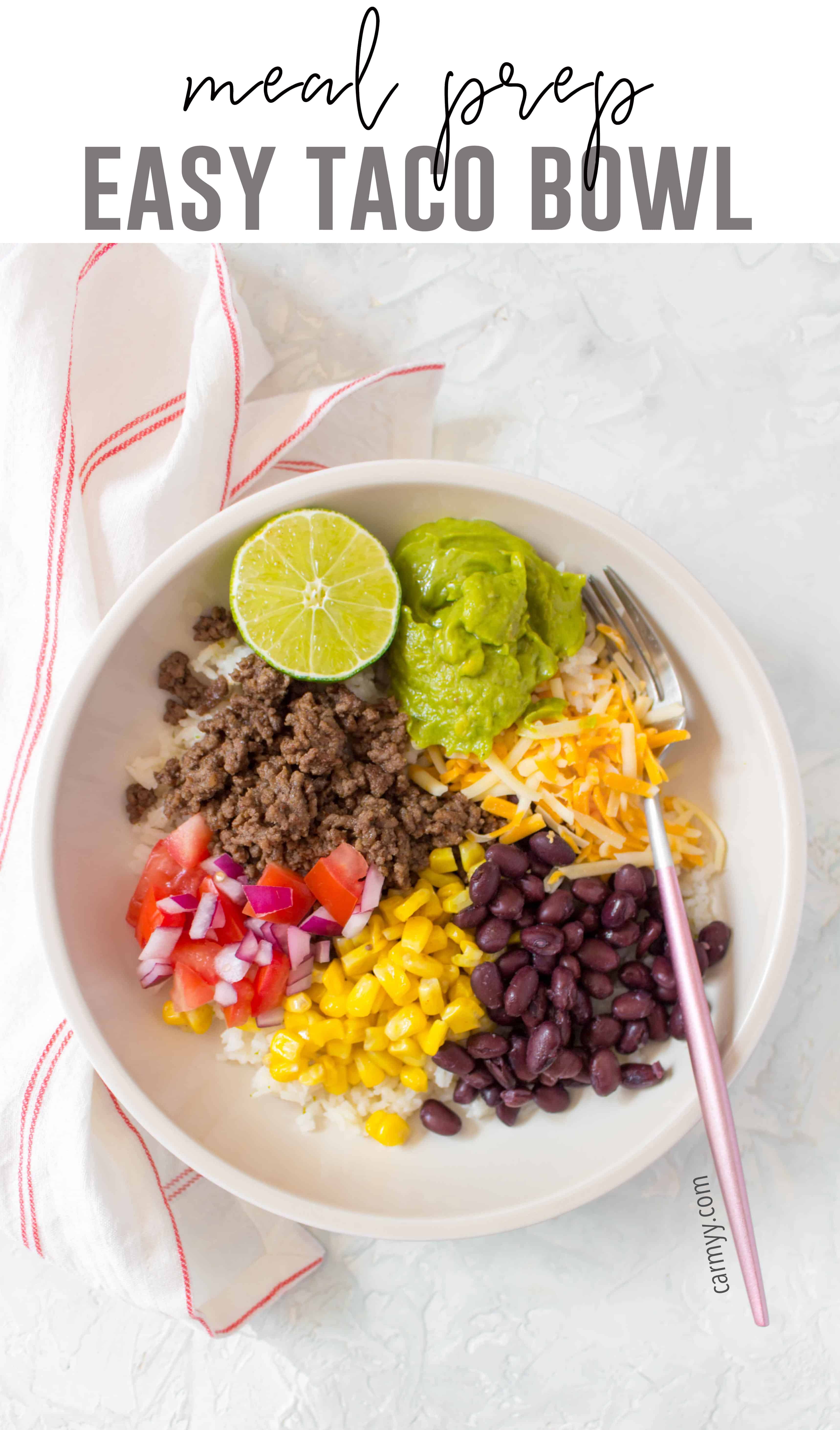 Taco Bowl Meal Prep - Carmy - Easy Healthy-ish Recipes