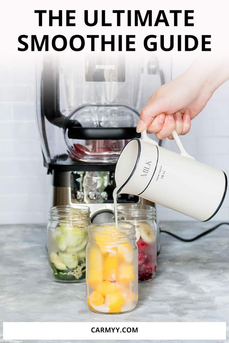 The Ultimate Smoothie Guide - Carmy - Easy Healthy-ish Recipes