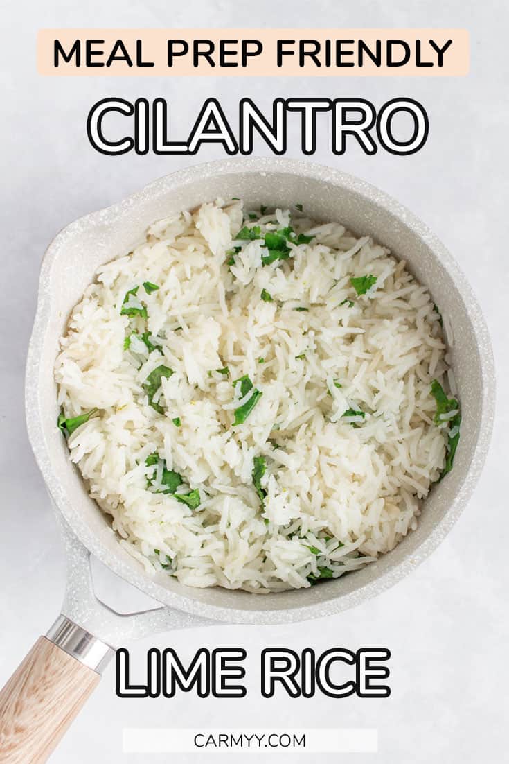 Cilantro Lime Rice | Meal Prep Friendly, Freezer Friendly