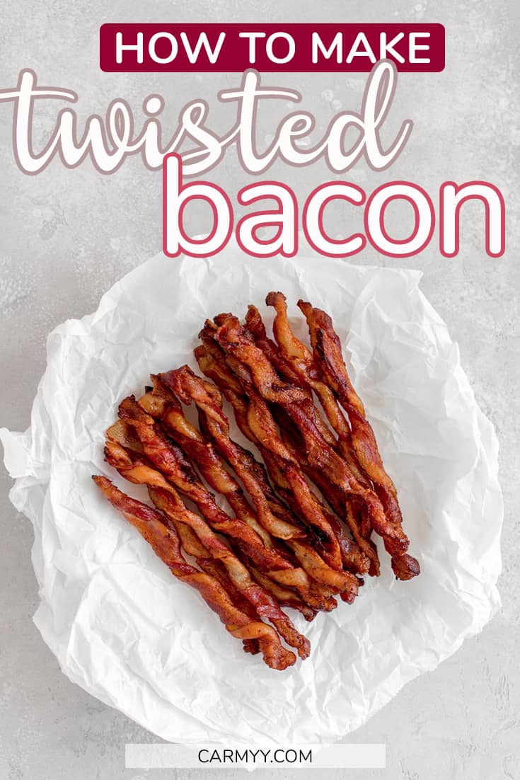 Twisted Bacon - Carmy - Easy Healthy-ish Recipes