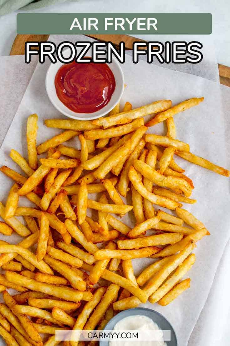 Air Fryer Frozen French Fries - Carmy - Easy Healthy-ish Recipes