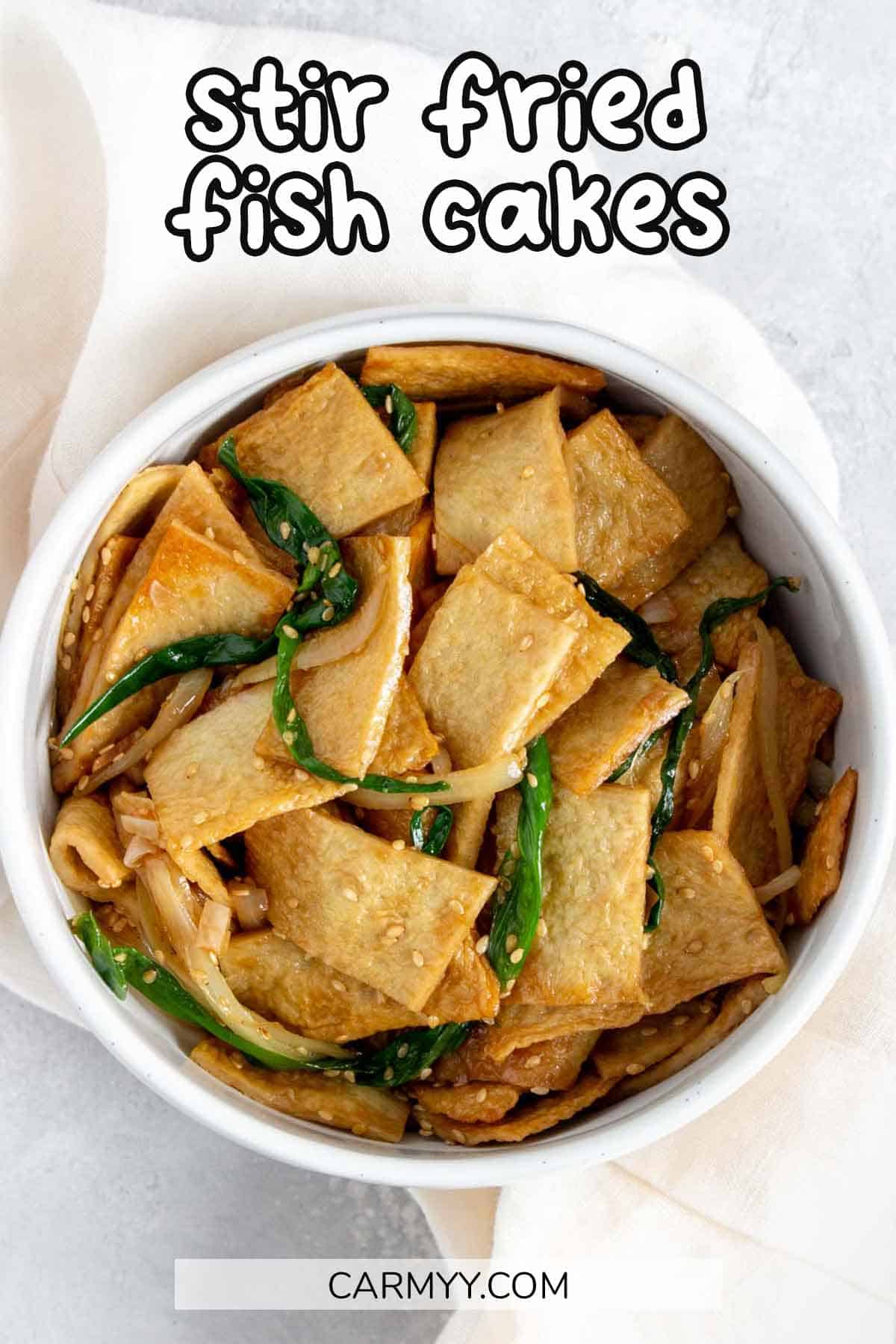 Stir Fried Fish Cakes - Carmy - Easy Healthy-ish Recipes