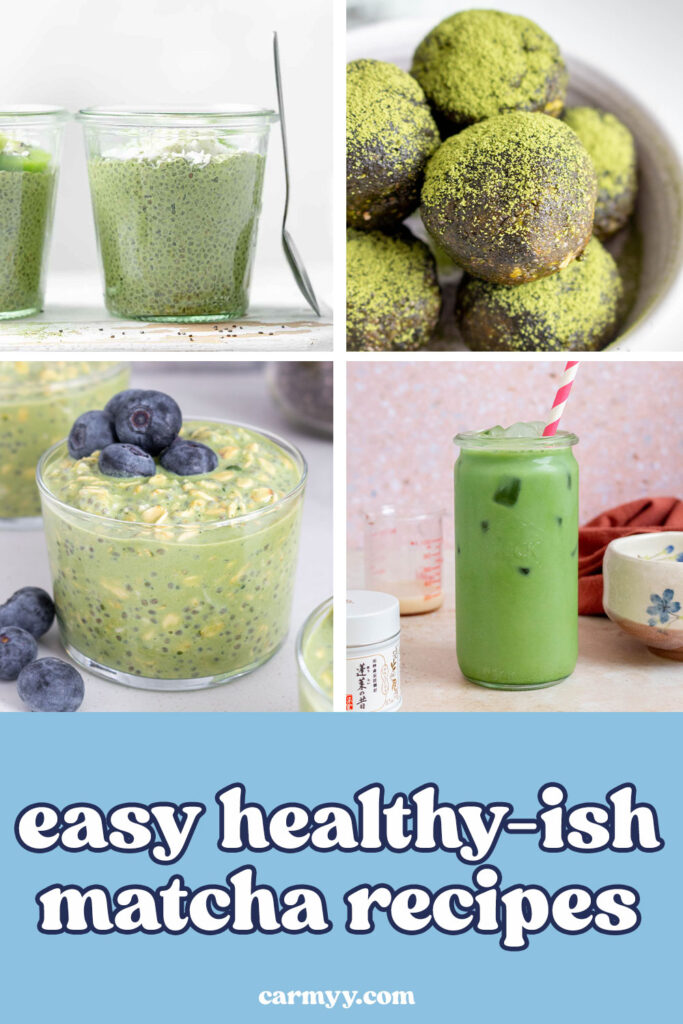 Easy Matcha Recipes - Carmy - Easy Healthy-ish Recipes